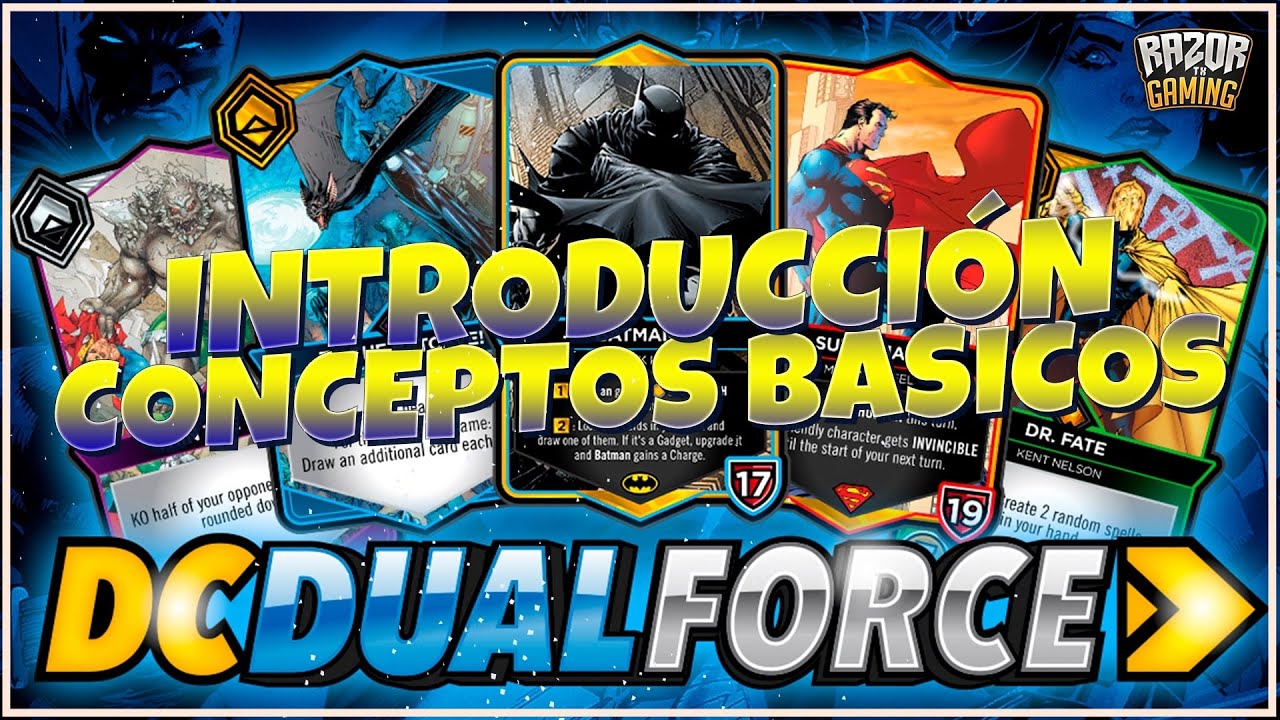 ¿COMO JUGAR A DC DUAL FORCE? 🦸‍♂️🦇 INTRODUCCION Y CONCEPTOS BASICOS ...