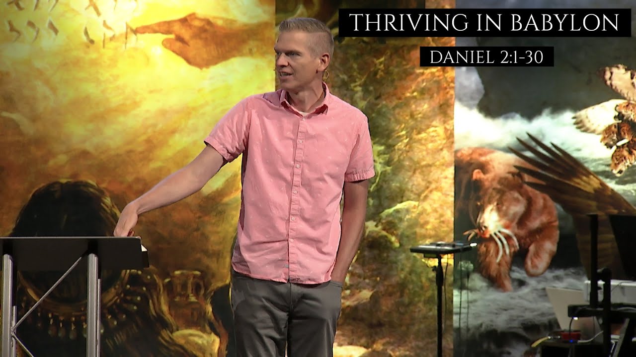 Pastor Ben Rudolph | Thriving In Babylon | Week 4 - YouTube