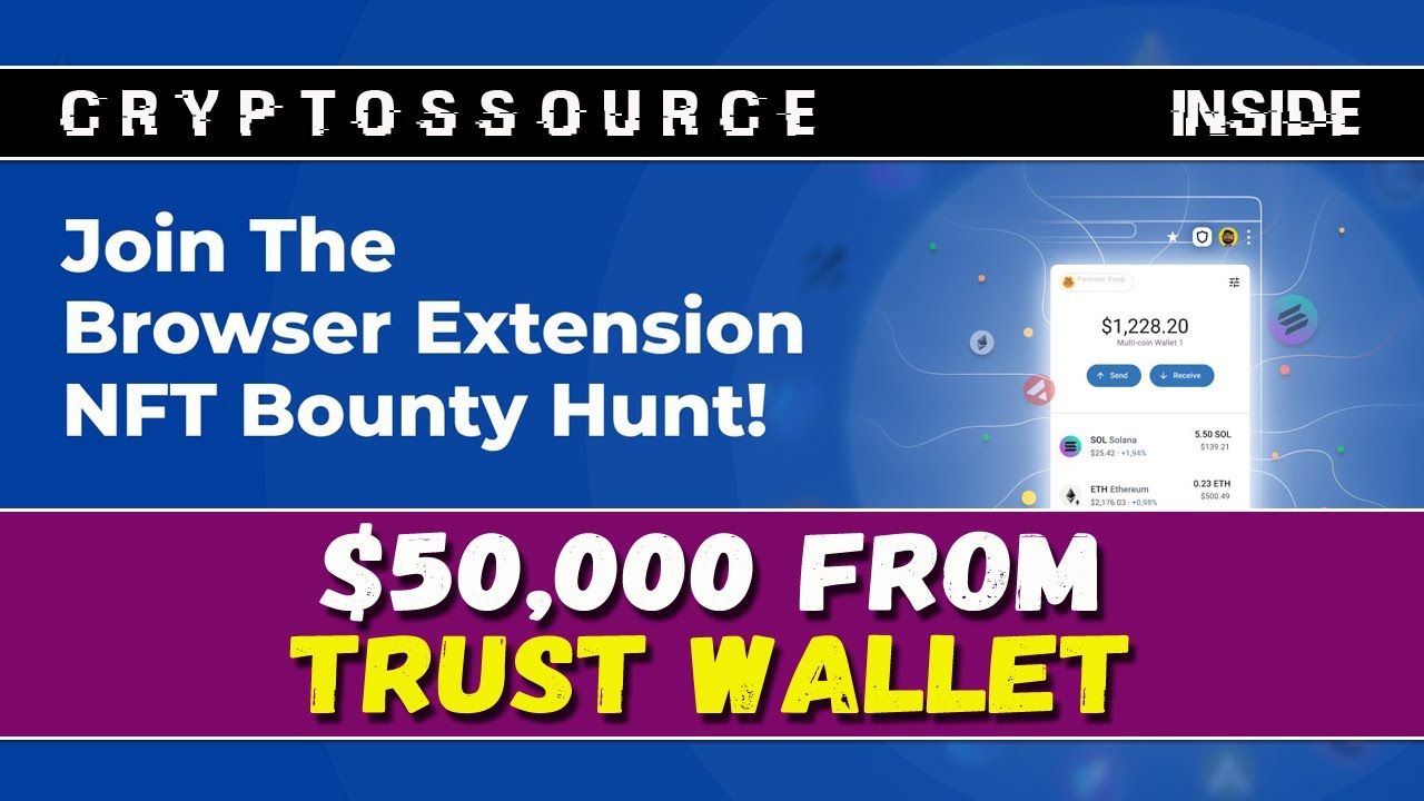$50,000 Bounty Hunt from Trust Wallet | How to make money on ...
