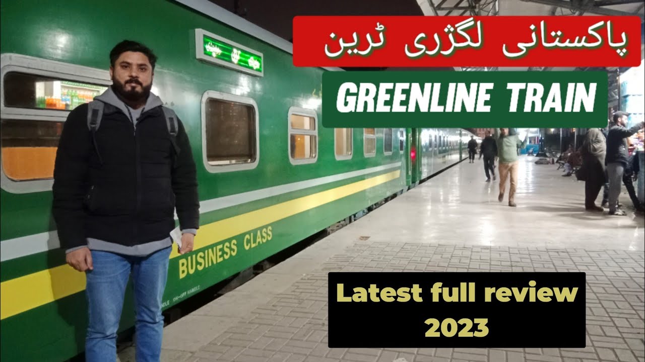 New Green Line Express Train Detalied Rivew And Travel | Karachi cantt ...