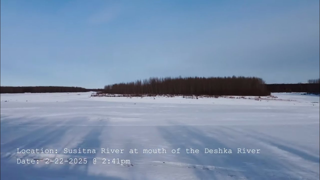 Deshka River, Deshka Mouth Conditions 2-22-25 - YouTube