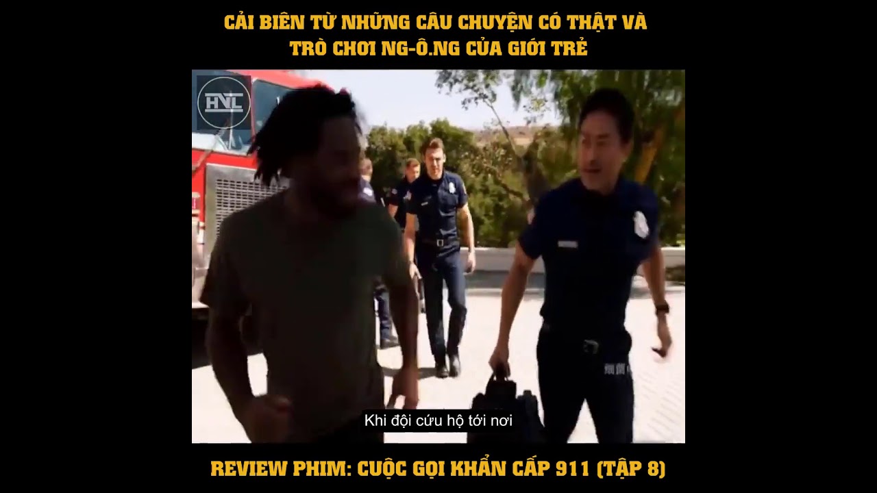 Review Phim : Cuộc Gọi Khẩn Cấp 911 ( Tập 8 ) - YouTube