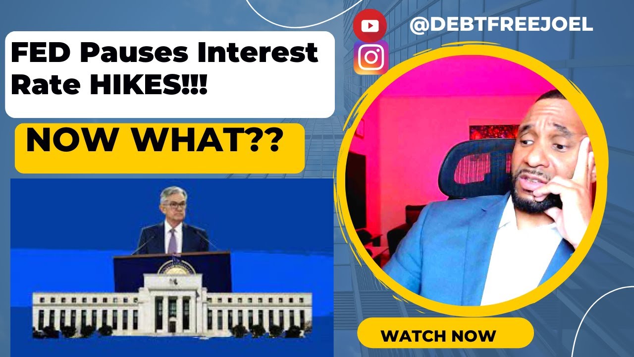 Federal Reserve Interest Rate Pause- What it Means for You! - YouTube