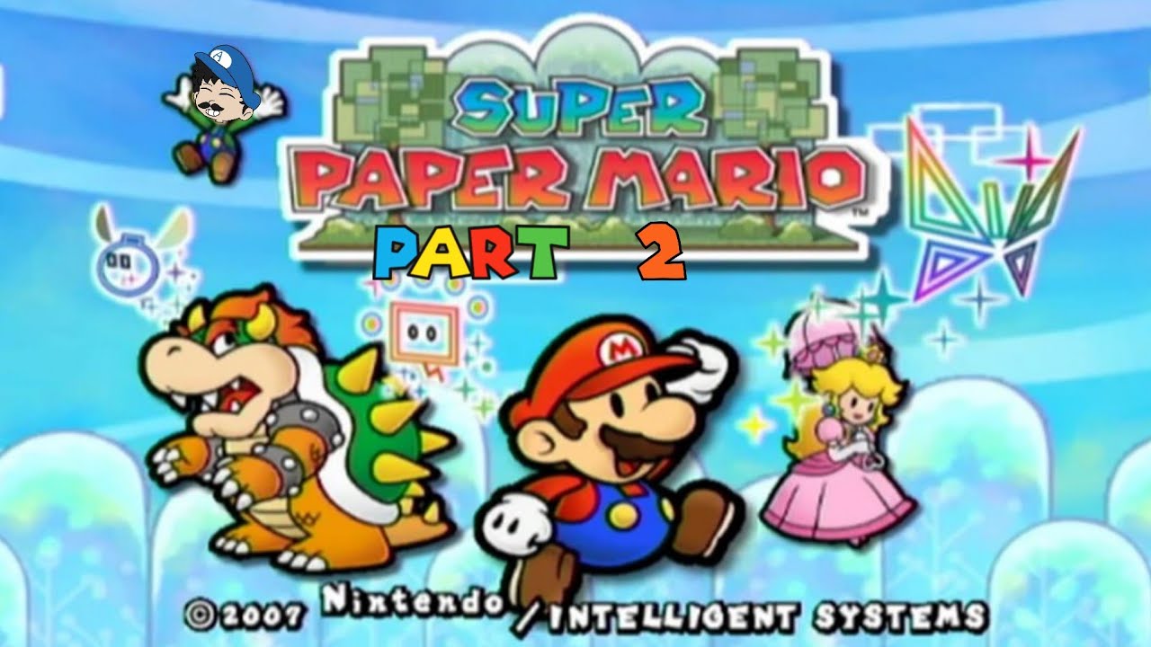 Super Paper Mario PT 2 (Dolphin Longplay) (No Commentary Gameplay ...