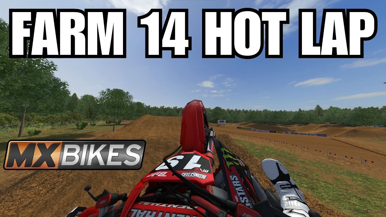 HOT LAP FARM 14 MX BIKES - YouTube