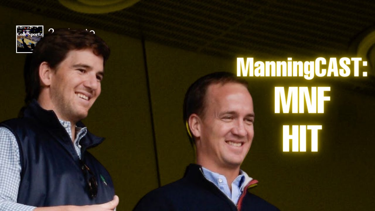 Peyton and Eli Manning make ManningCast must-see television for Monday ...