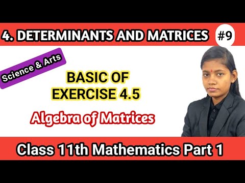 Basic of exercise 4.5 standard 11th maths part 1 science | chapter 4 algebra of matrices lecture ...