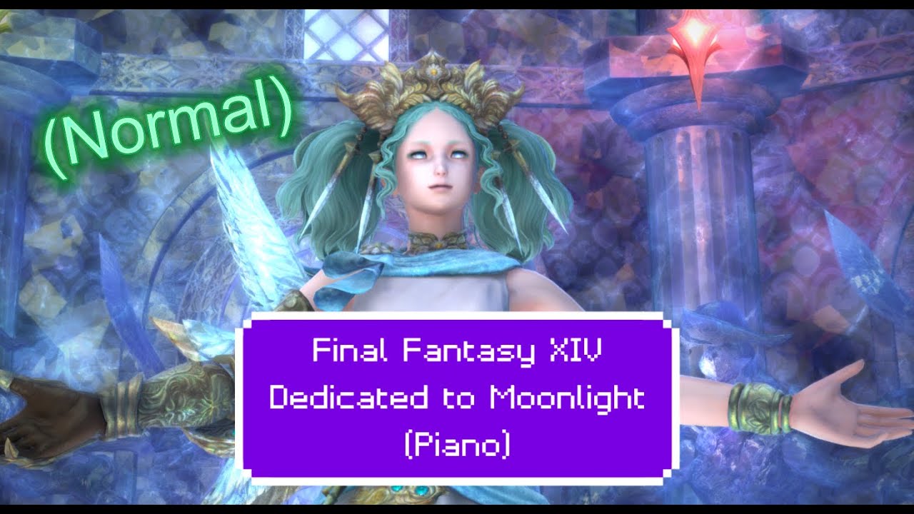 Final Fantasy XIV - Dedicated to Moonlight (Piano Arrangement - Normal ...
