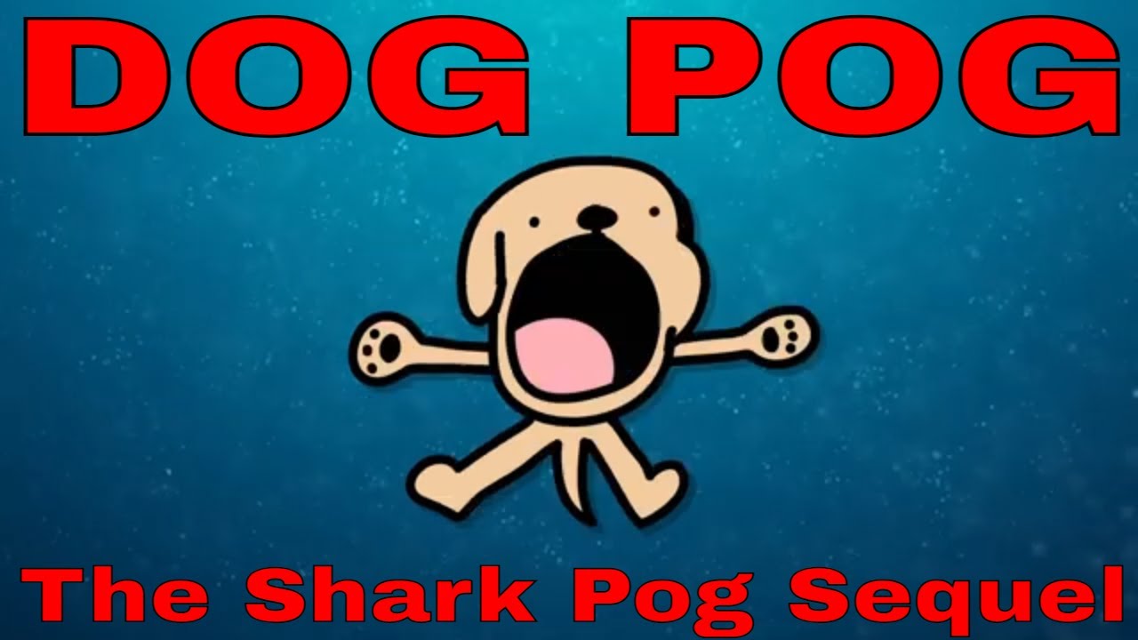 Dog Pog - (Shark Pog Netflix Animated Adaptation 2) - YouTube