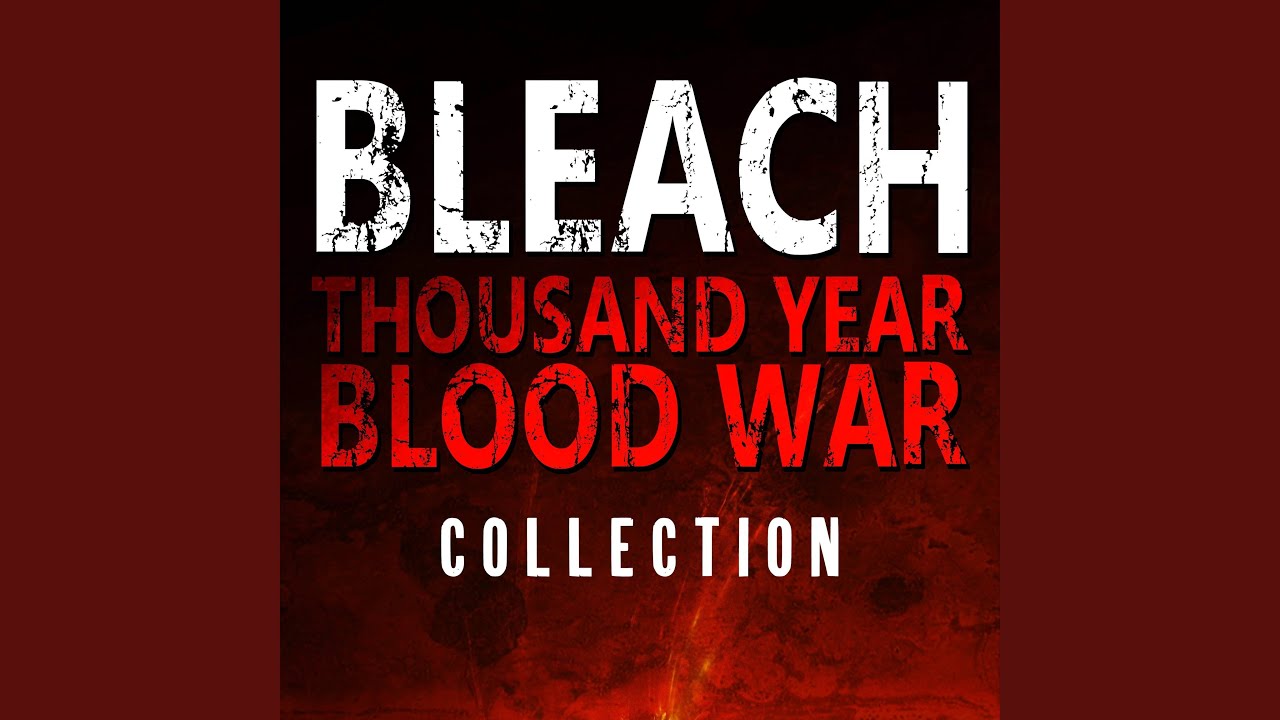 Scar (From "Bleach: Thousand-Year Blood War") [Opening Song ...