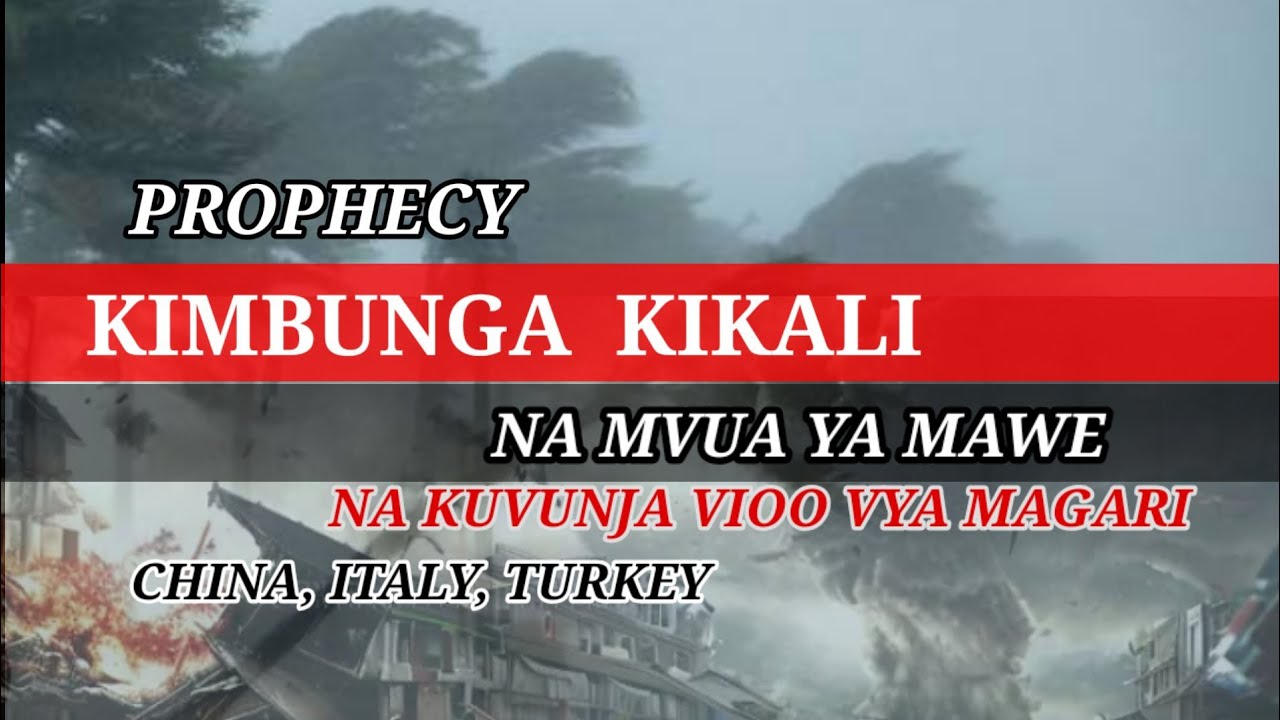 PROPHECY; KIMBUNGA KIKALI NA MVUA YA MAWE kupasua vioo vya magari ...
