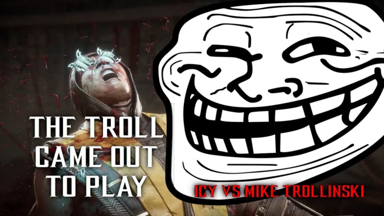 Straight Trolling... Icy vs Mike_Trollinski - Mortal Kombat 11 - YouTube