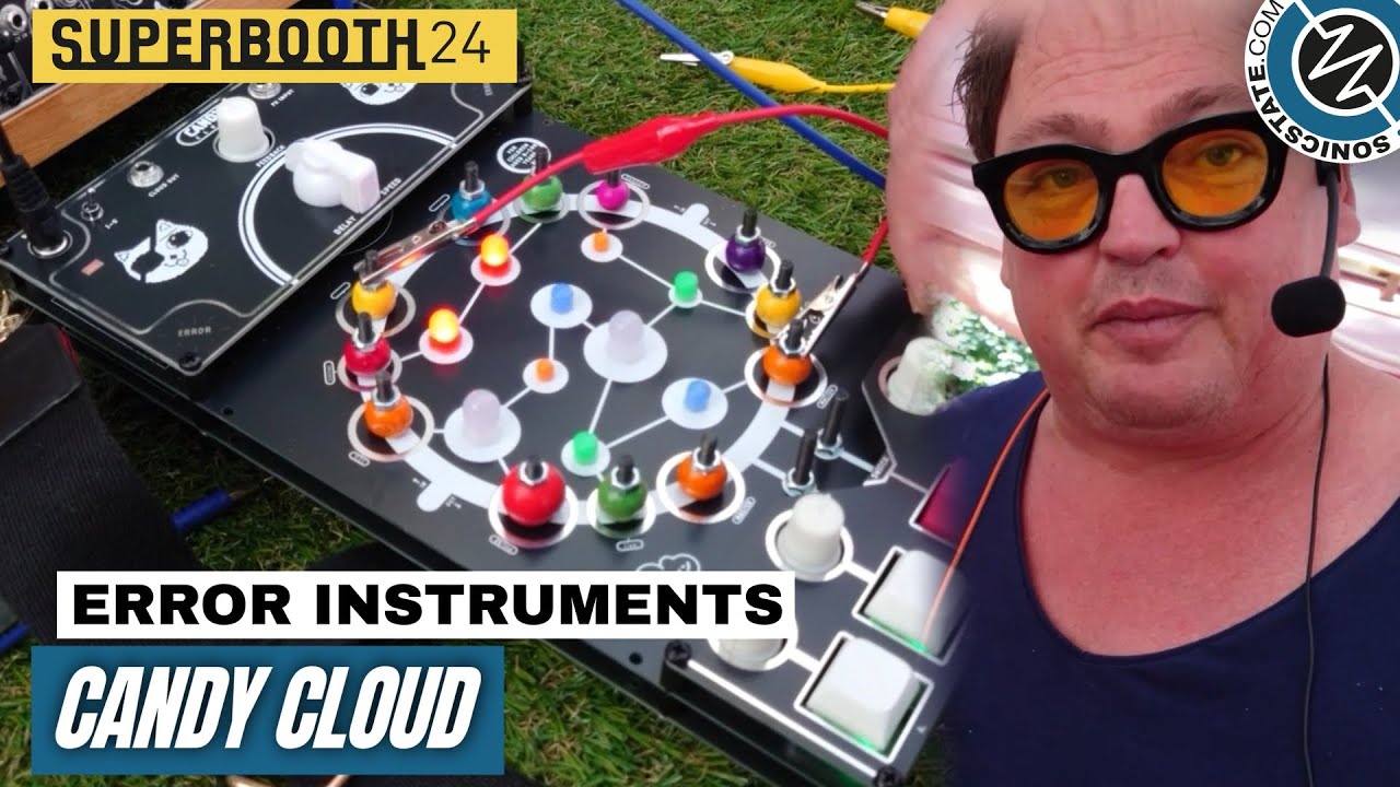 SUPERBOOTH 2024: Error Instruments - Candy Cloud Experimental Synth - YouTube