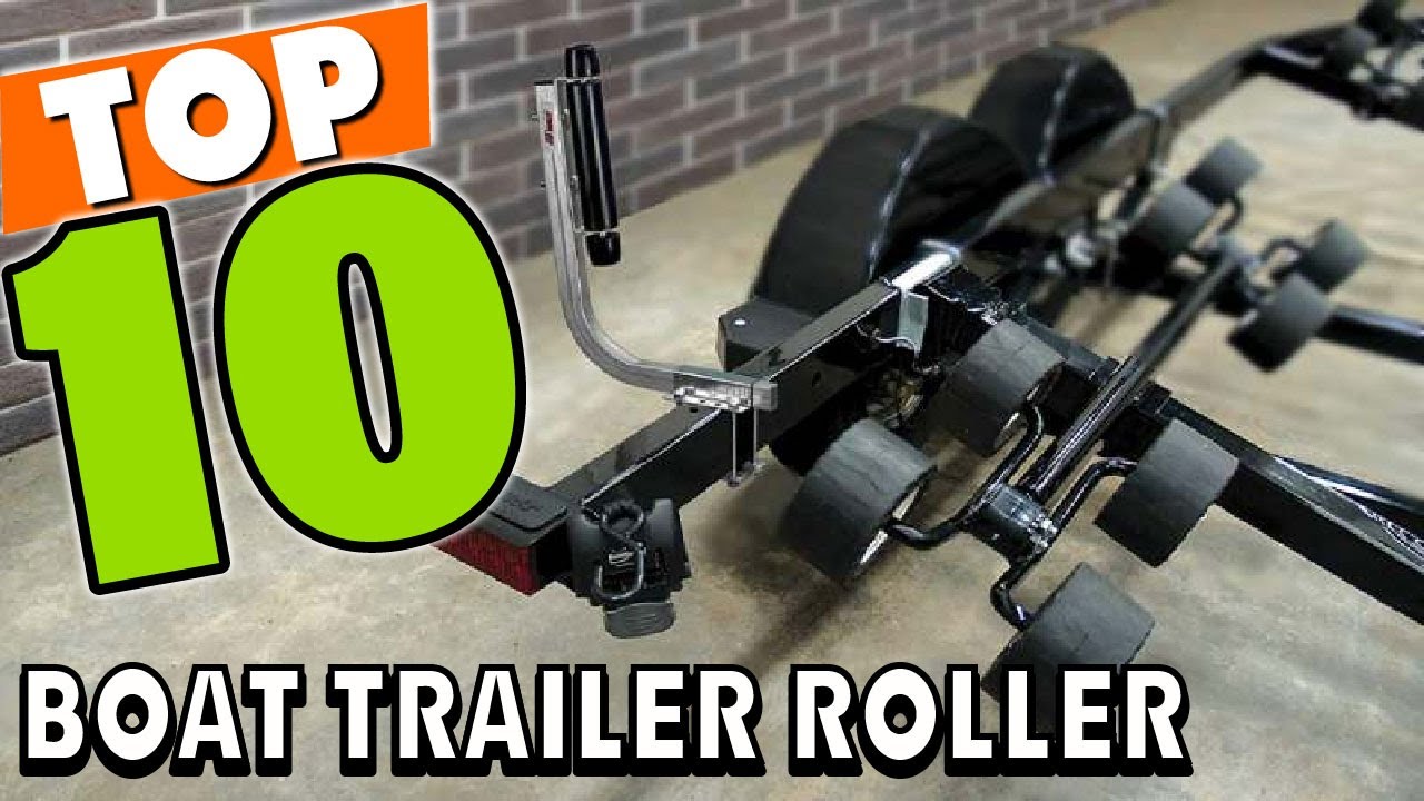 Best Boat Trailer Roller In 2024 - Top 10 Boat Trailer Rollers Review ...