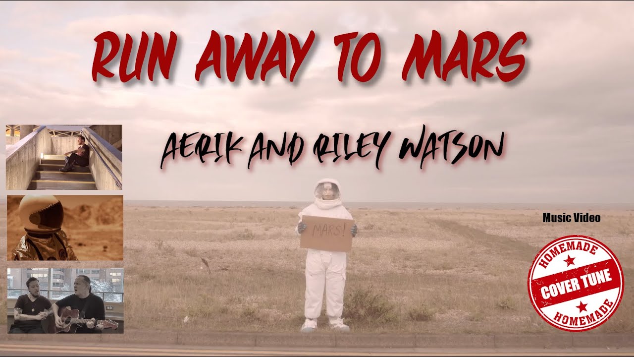 Aerik and Riley Watson - Run Away to Mars (Music Video) - YouTube