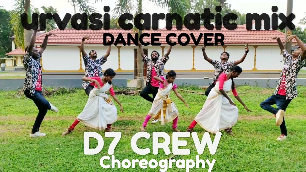 AR Rahman's urvasi | Carnatic Mix | Mahesh Raghavan | D7 CREW ...