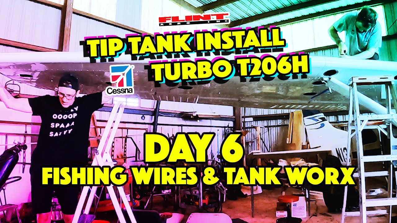 Cessna T206H Turbo 206 Flint Aero Tip Tank Install Day 6 - YouTube