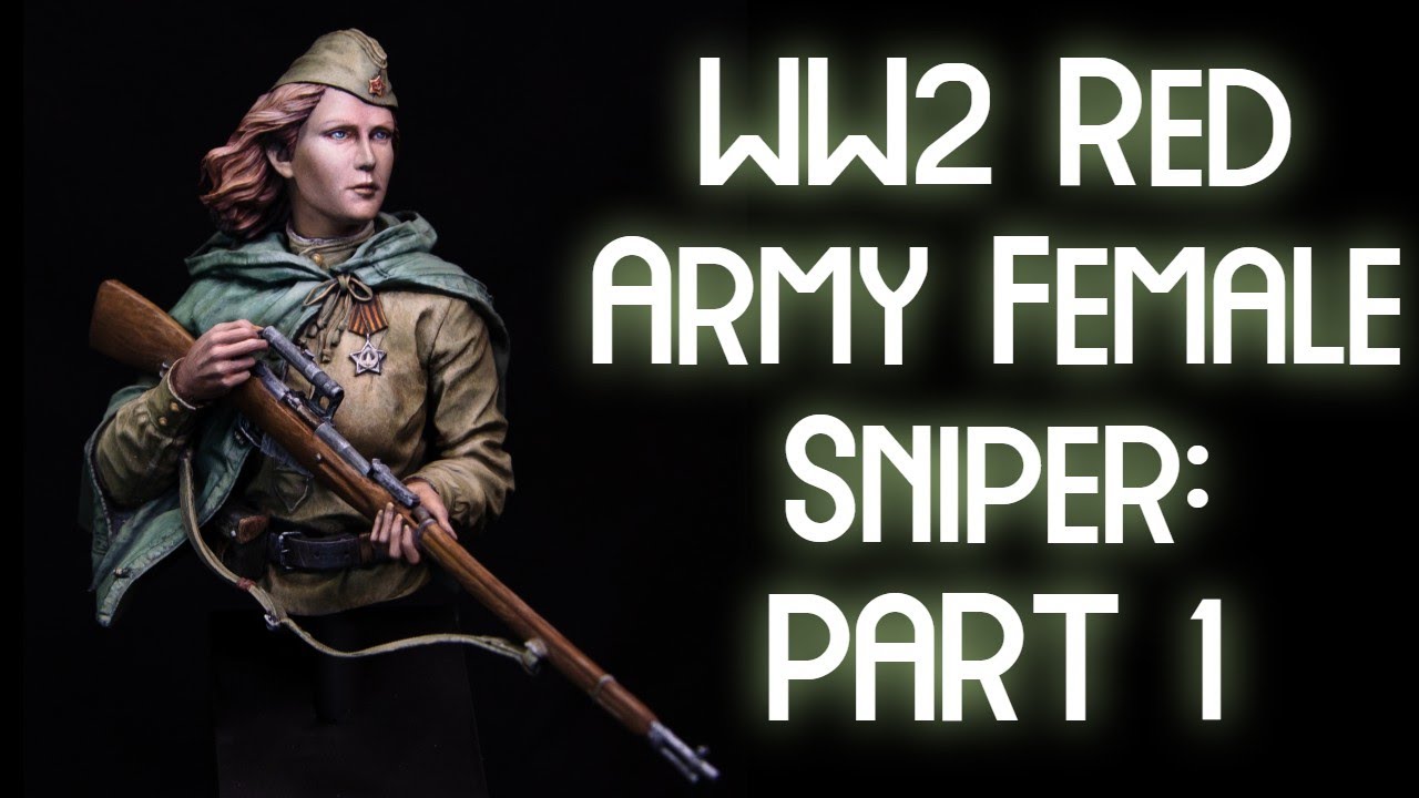 Painting WW2 Red Army Female Sniper - Life Miniatures [Cloth Sketch ...