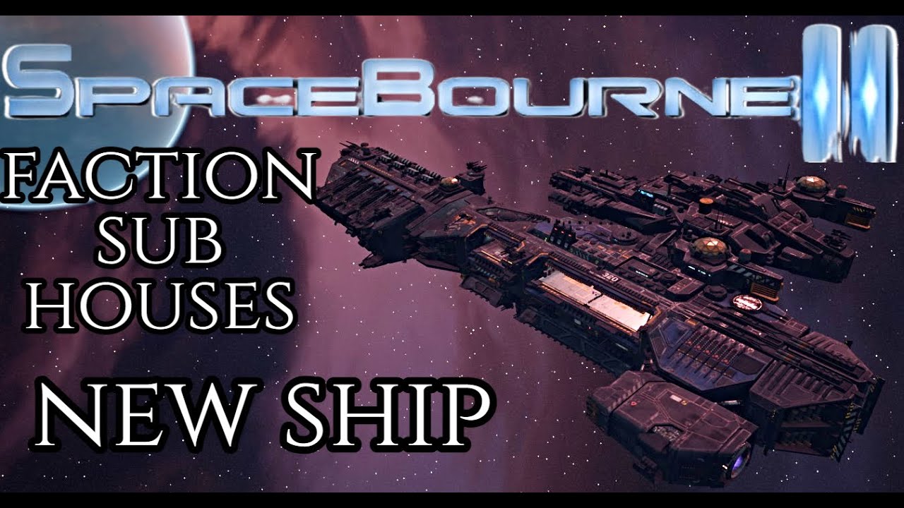 SpaceBourne 2: Walkthrough PT18 - Sub Faction Houses - Mother Earth ...