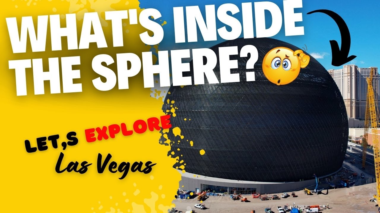 What's Inside The Sphere? Exploring the Contents of the Sphere - Las ...