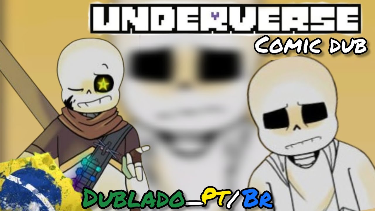 Ink conhece Basic_ (Undertale/Underverse comic dub) [DUBLADO_ PT/ BR ...