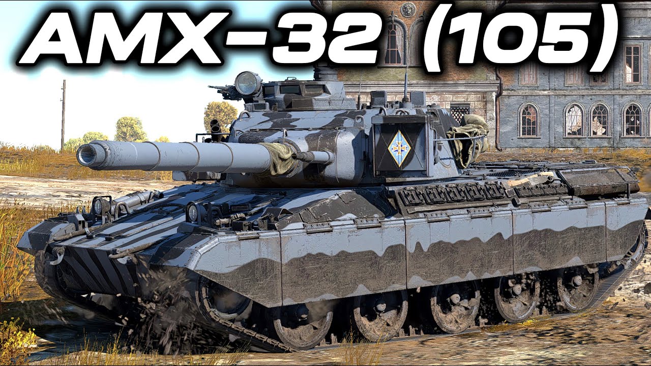 AMX-32 (105) Gameplay - French Main Battle Tank | War Thunder - YouTube