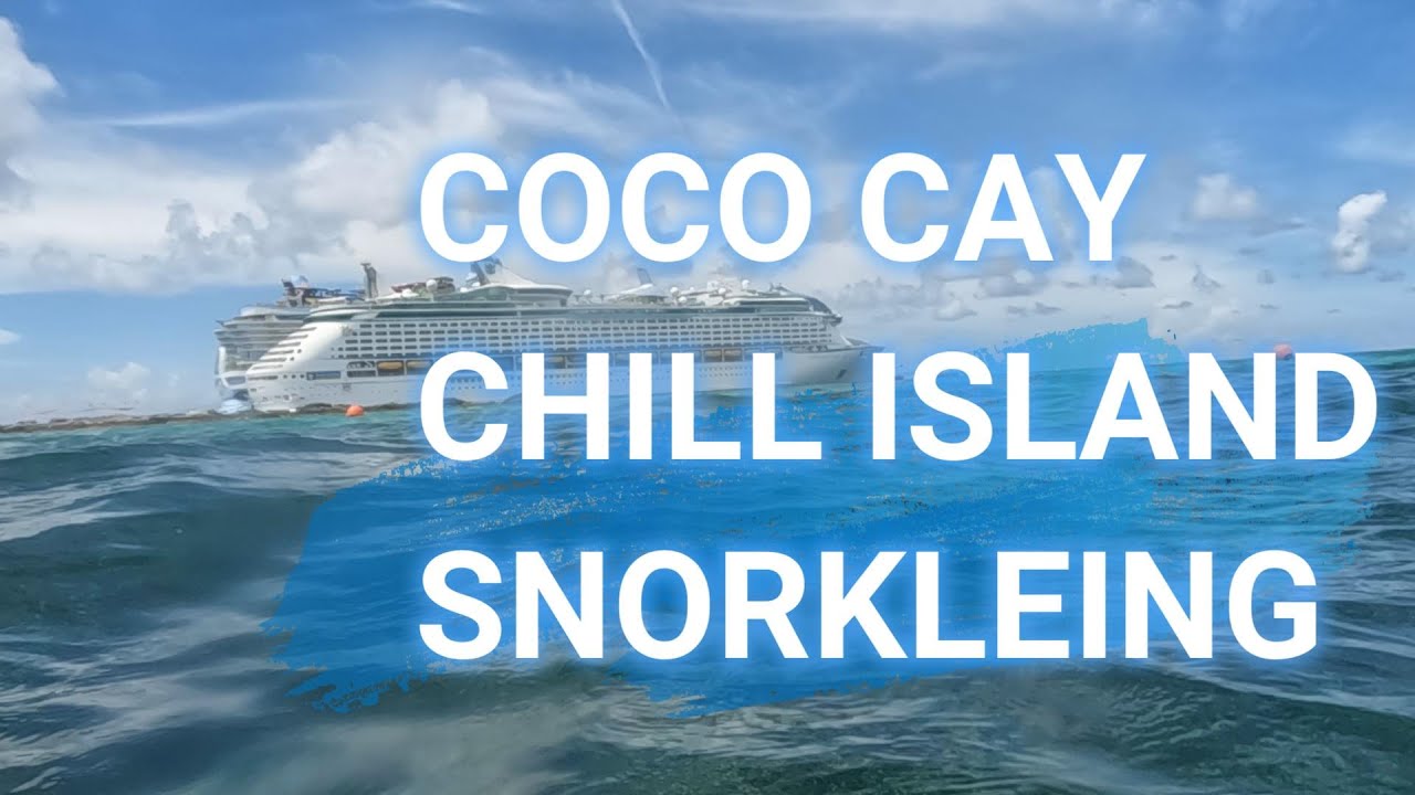 Coco Cay Chill Island Bahamas Snorkeling Adventure - Encounter the ...