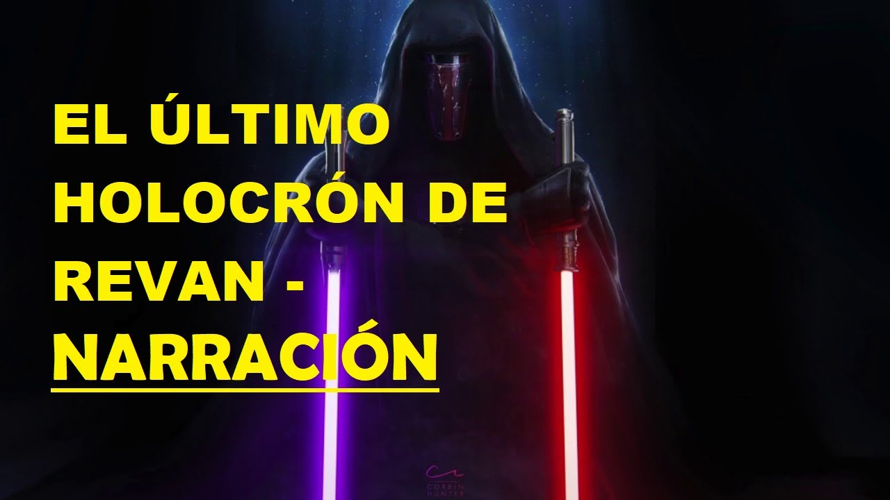 El último holocrón de Darth Revan - Narración - Darth Geduld - Star ...