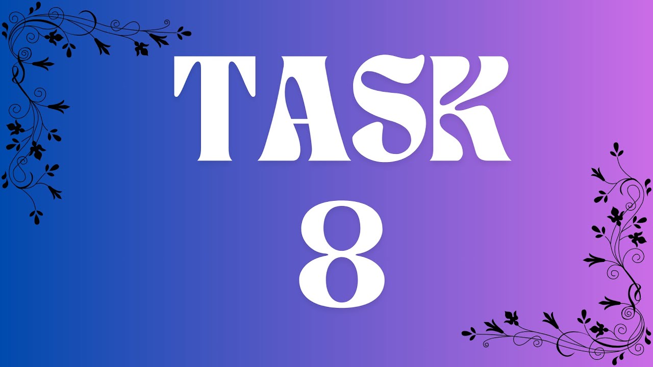 TASK/WEEK 8 - YouTube