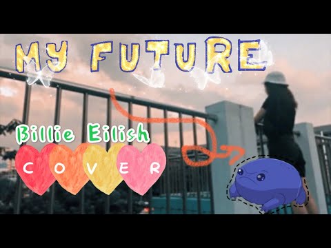 My Future Billie Eilish Cover/Vlog by Jessica Gelinas - YouTube