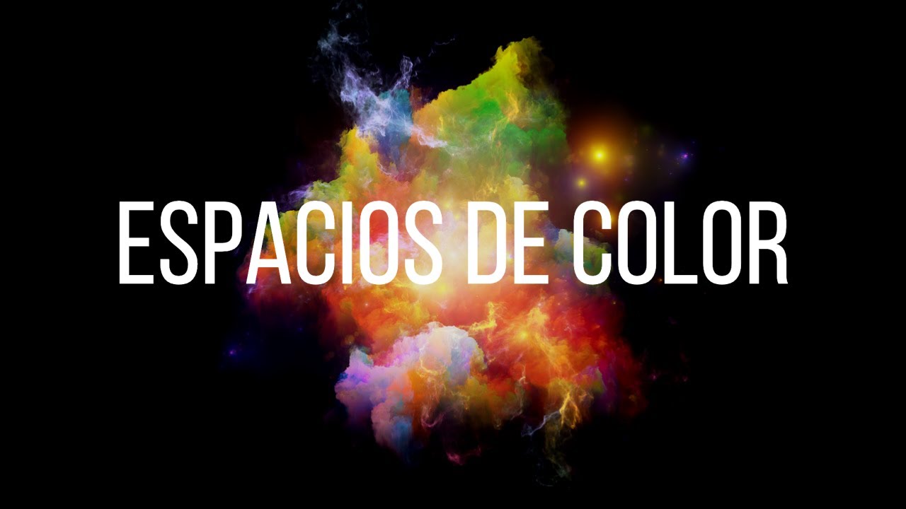 Qué son y para qué sirven los Espacios de Color - YouTube