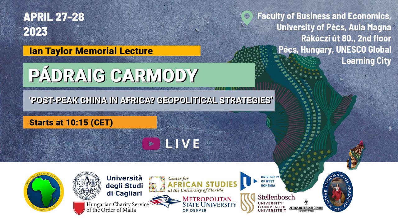 Ian Taylor Memorial Lecture by Prof. Pádraig Carmody: Post-Peak China ...