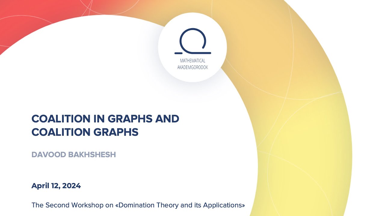 Coalition in graphs and coalition graphs, Davood Bakhshesh - YouTube