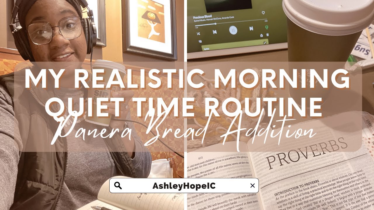 My realistic morning quiet time routine - Panera addition! - YouTube