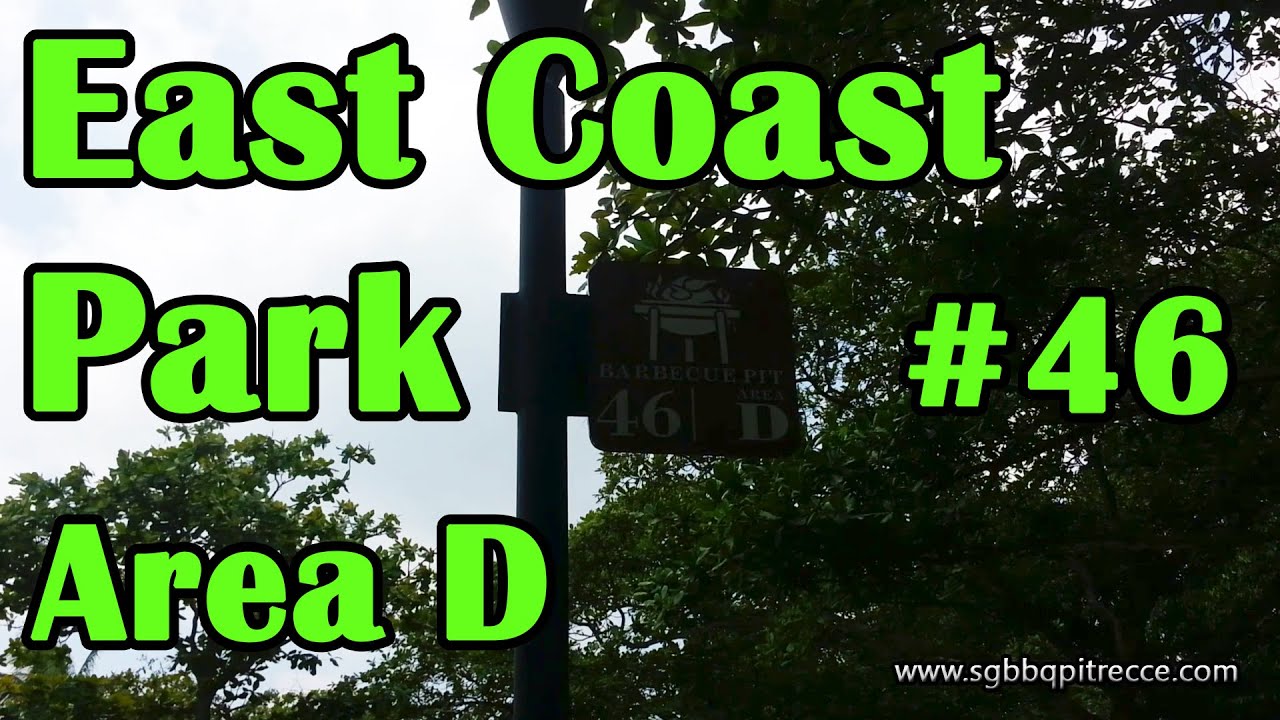 East Coast Park BBQ Pit 46 Area D - YouTube