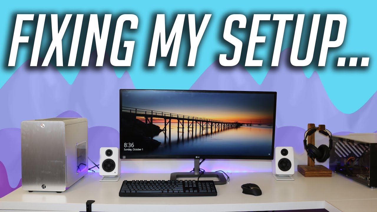 Fixing My Mess of a Setup... - YouTube