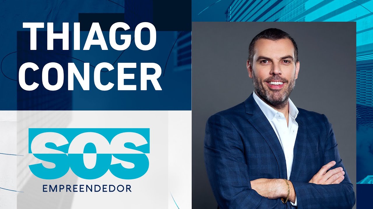 SOS EMPREENDEDOR COM THIAGO CONCER I 29/08/2023 - YouTube