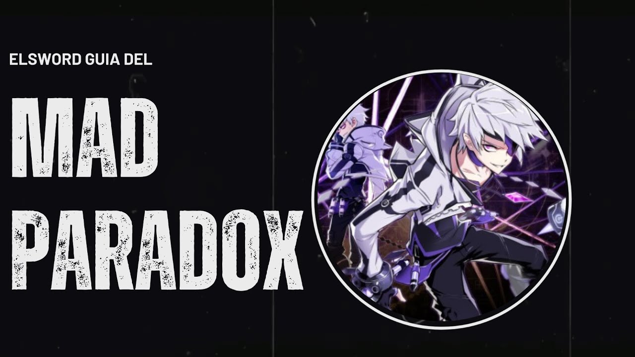 Elsword Guia de Mad Paradox Vol.1 - YouTube