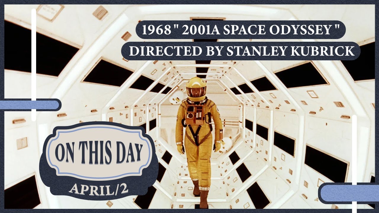 On This Day April 2, 1968 Facts About the 2001 A Space Odyssey - YouTube