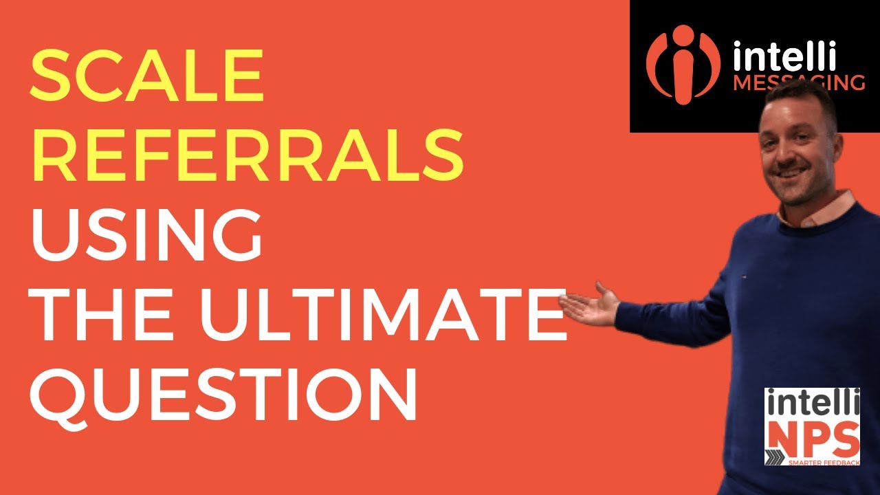 The Ultimate Question to Scale Referrals Using NPS - YouTube