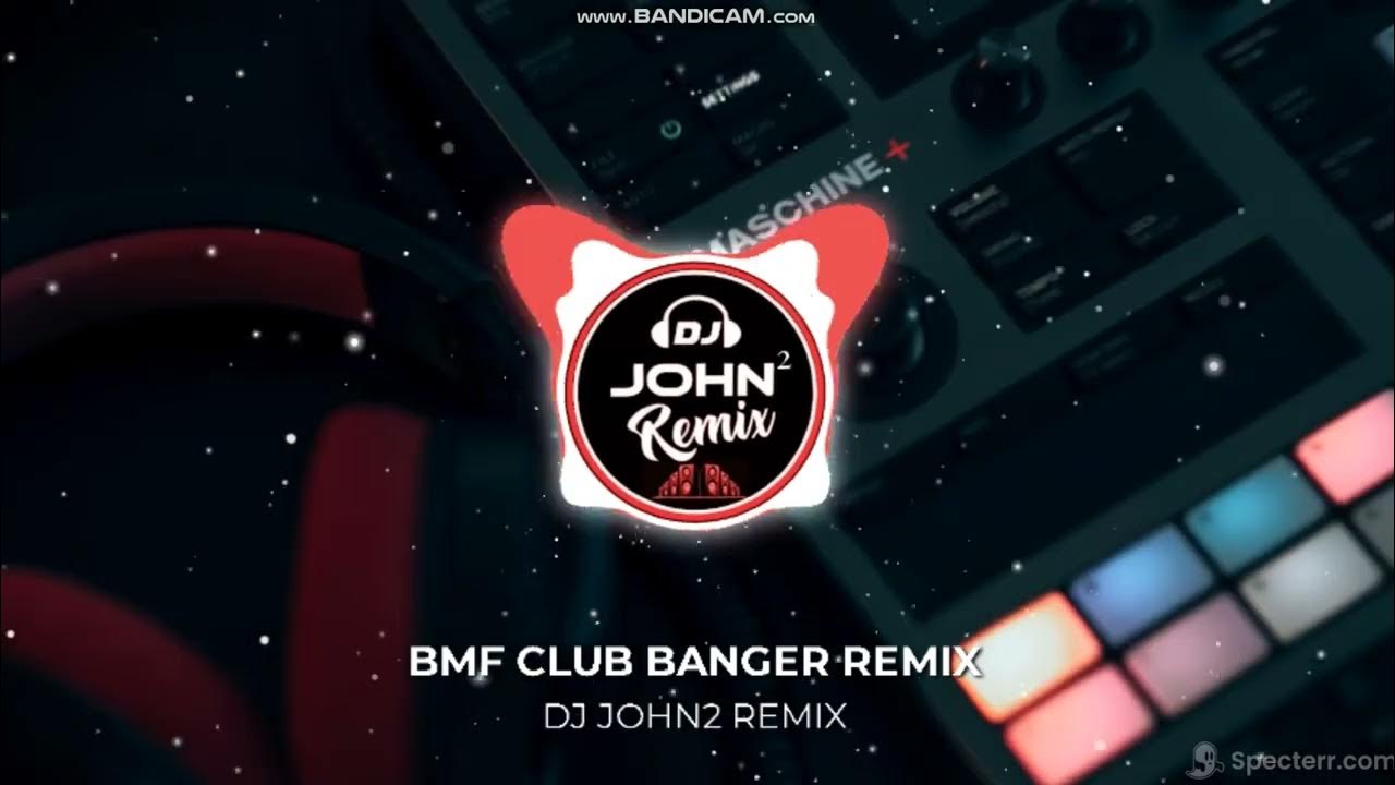 BMF CLUB BANGER | DJ JOHN2 SUBSCRIBE FOR MORE REMIX - YouTube