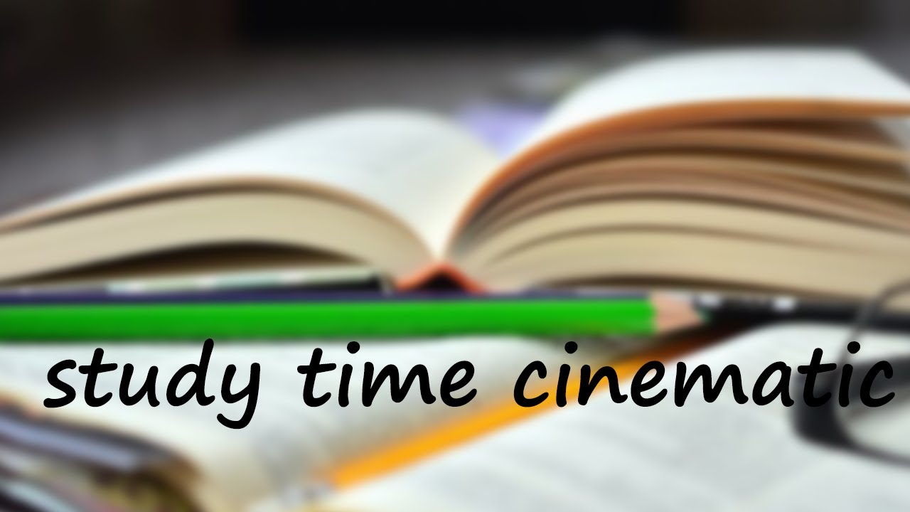study time cinematic - YouTube