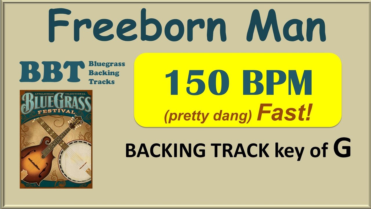 Freeborn Man in G bluegrass backing track 150 BPM - YouTube