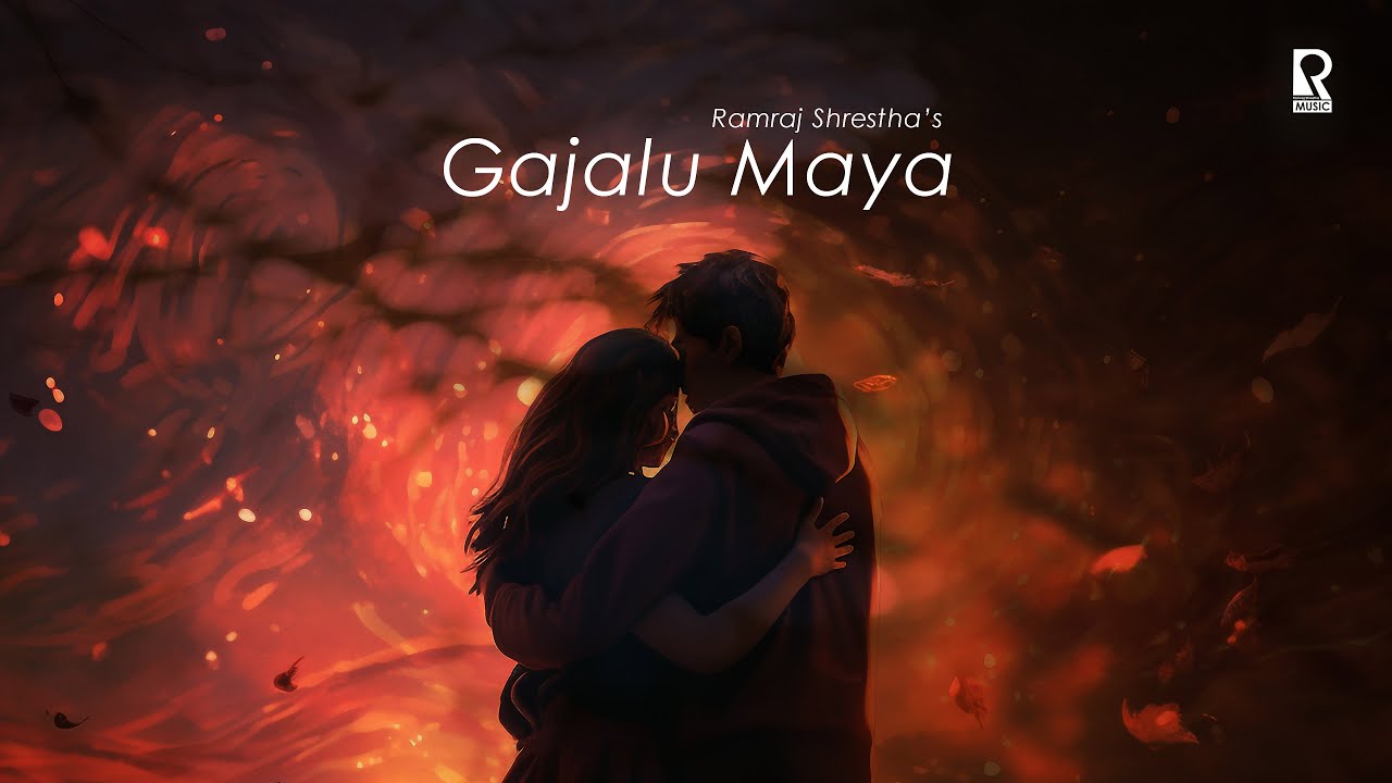 Gajalu Maya - Ramraj Shrestha - YouTube