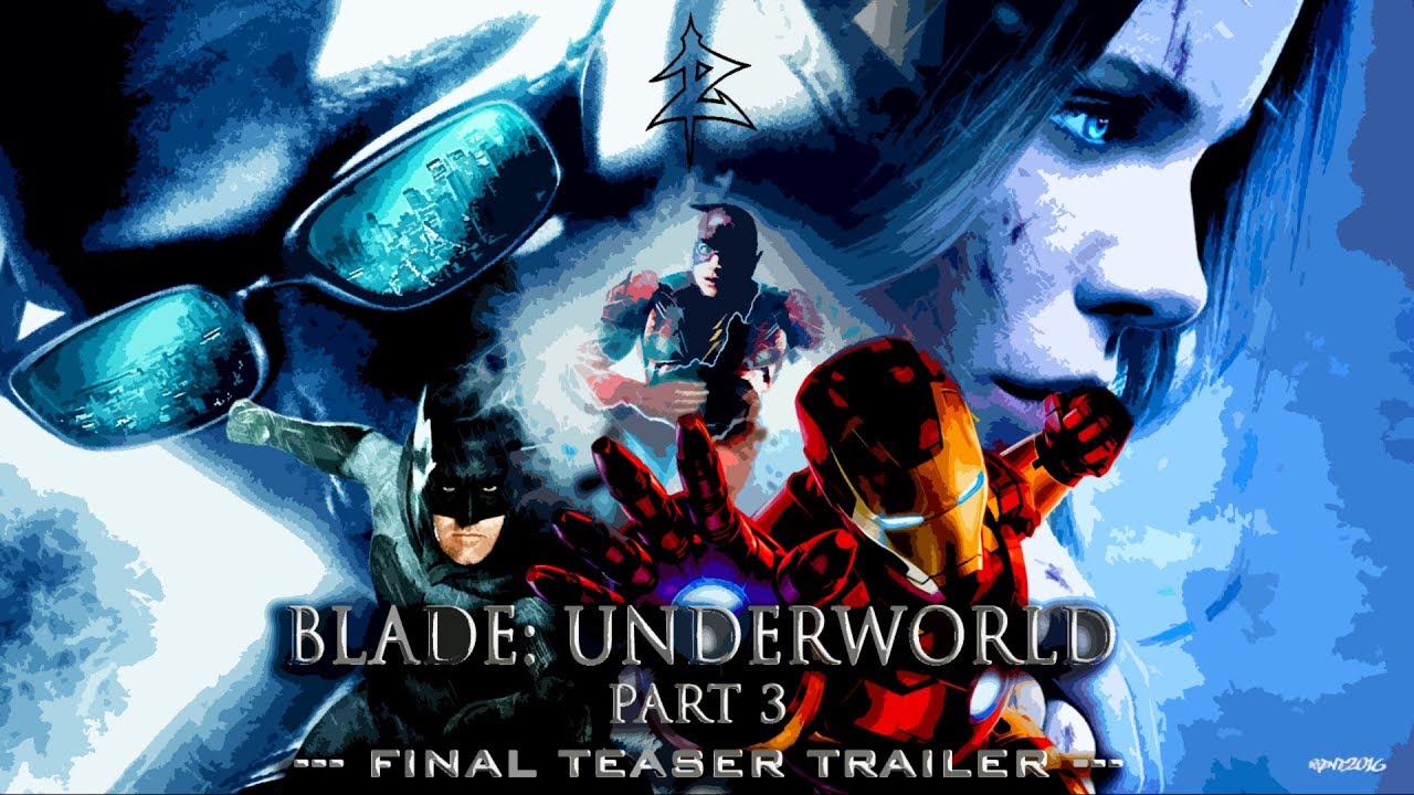 Blade: Underworld [Part 3] Final Teaser Trailer | Fan-Made - YouTube
