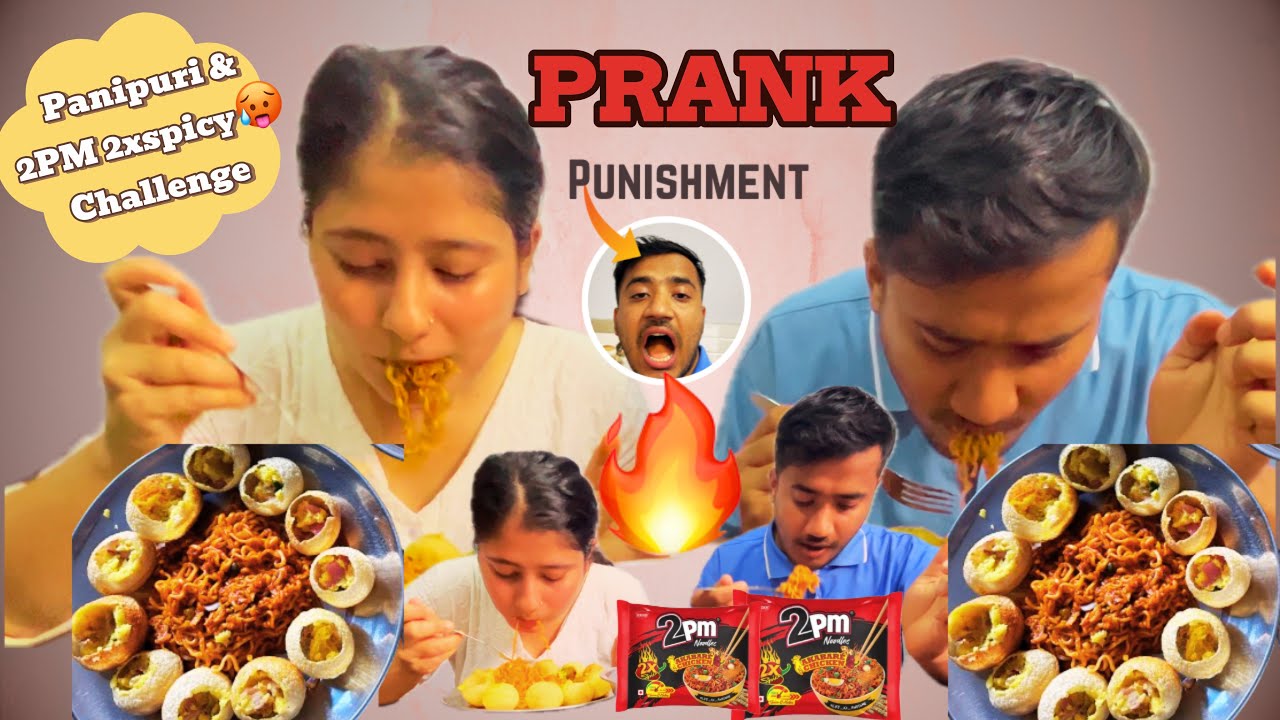 2PM SPICY🥵 NOODLES & PANIPURI CHALLENGE WITH PRANK😂ON BROTHER || FOOD ...