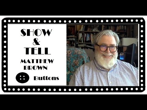 Matthew Brown on Art Deco buttons and Casein, Ep. 49 - YouTube