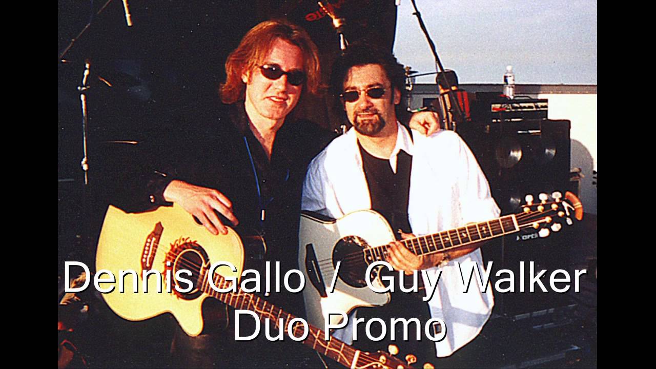 Dennis Gallo / Guy Walker Duo Promo - YouTube