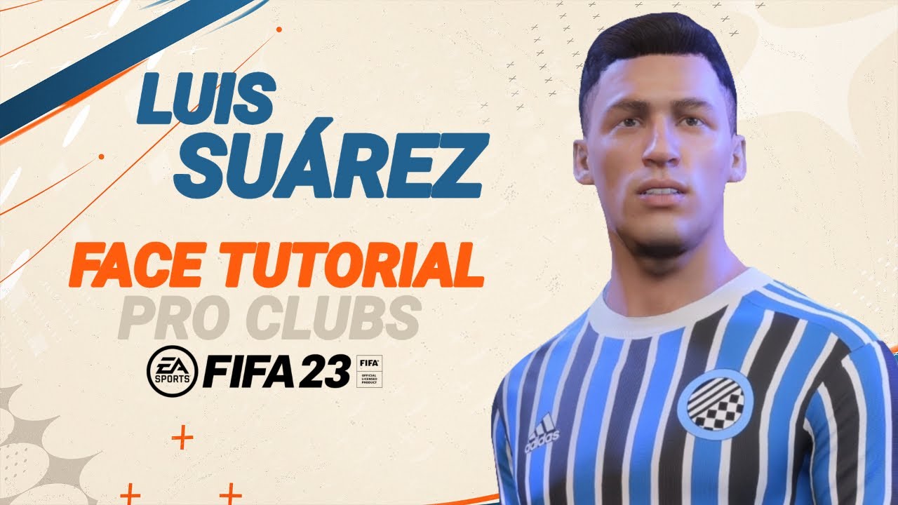 FIFA 23 - LUIS SUÁREZ FACE TUTORIAL + STATS [GRÊMIO]. - YouTube