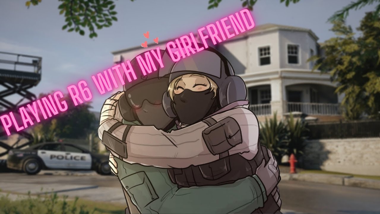 Playing Rainbow Six siege with my girlfriend - YouTube